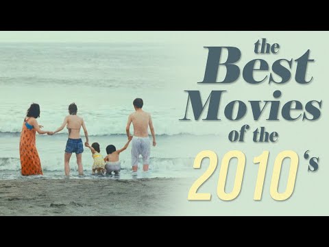The Best Movies of the Decade (2010-2019)