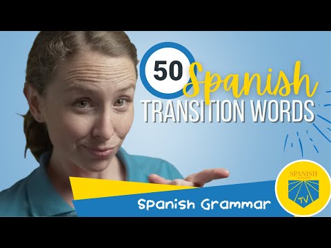 50 Spanish Transition Words to Make You Sound Like a Native Speaker | Spanish Grammar