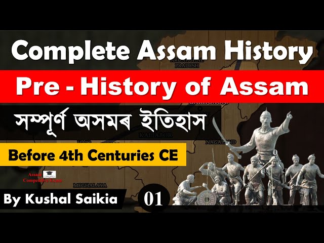 Exploring the Rich History of Assam: From Pre-History to the 4th ...