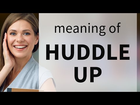 Unpacking the Phrase: "Huddle Up" in English!