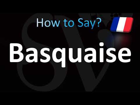 How to Pronounce ''Basquaise''