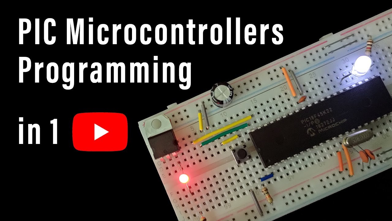 Microchip PIC Microcontrollers Programming in 1 Tutorial