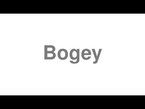 How to Pronounce "Bogey"