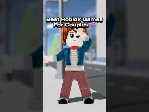Best Couple Roblox Games to Play with Your Partner #roblox #robloxoriginal #bloxy #robloxgames
