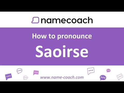 How to Pronounce Saoirse?