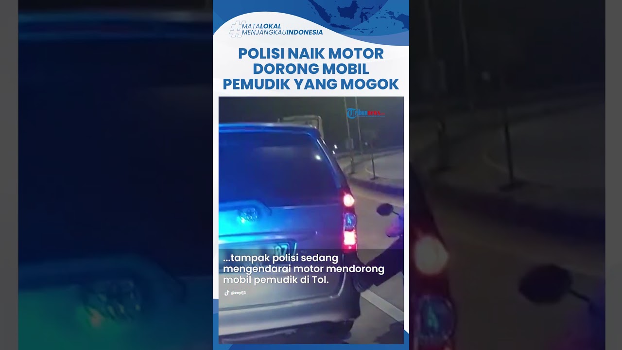 Viral Video Polisi Naik Motor Bantu Dorong Mobil Mudik yang Mogok di ...