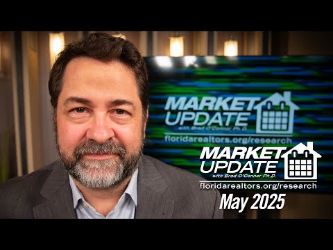 Florida Realtors® Florida Housing Market Update: May 2025