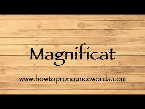 How To Pronounce Magnificat ? How To say Magnificat New Video