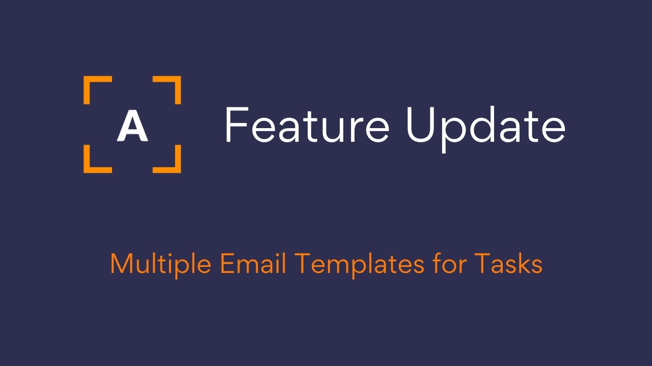 Feature Update :: Multiple Email Templates for Tasks