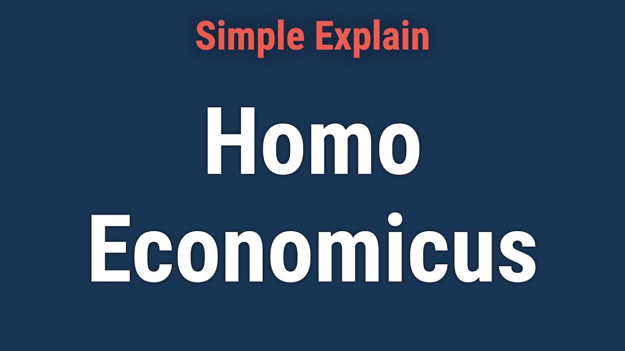What Is Homo Economicus?