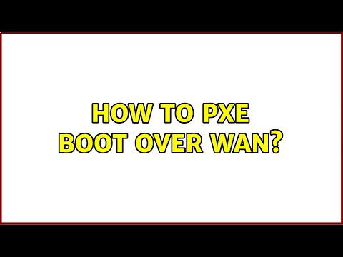 How to PXE boot over WAN?