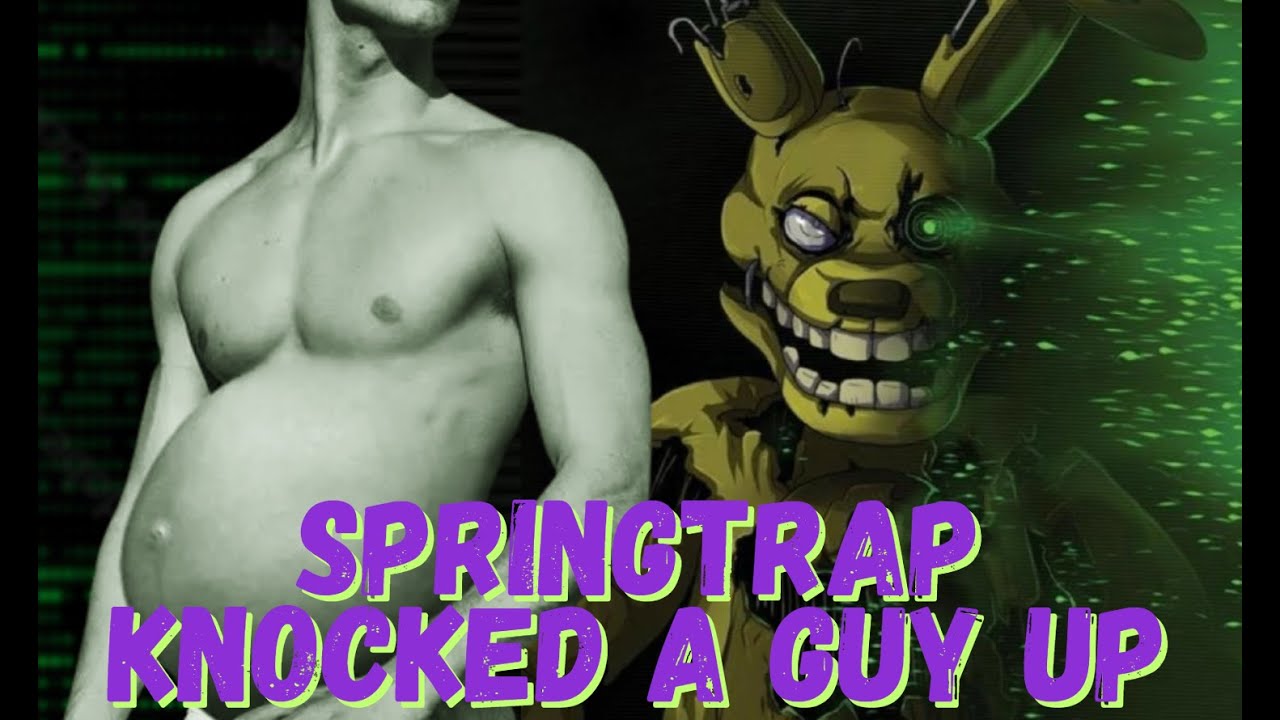 Wait, Fnaf did an Mpreg Story?! (In the Flesh)