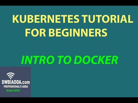 What is docker| intro and architecture of docker | kubernetes tutorial