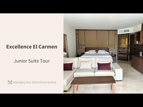 Excellence El Carmen Junior Suite Tour | Shoreline Destinations