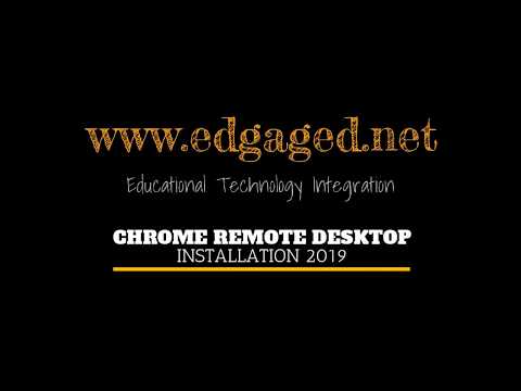 Chrome Remote Desktop Installation 2019