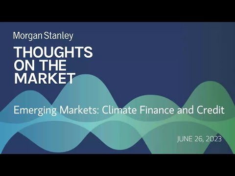 Emerging Markets: Climate Finance and Credit