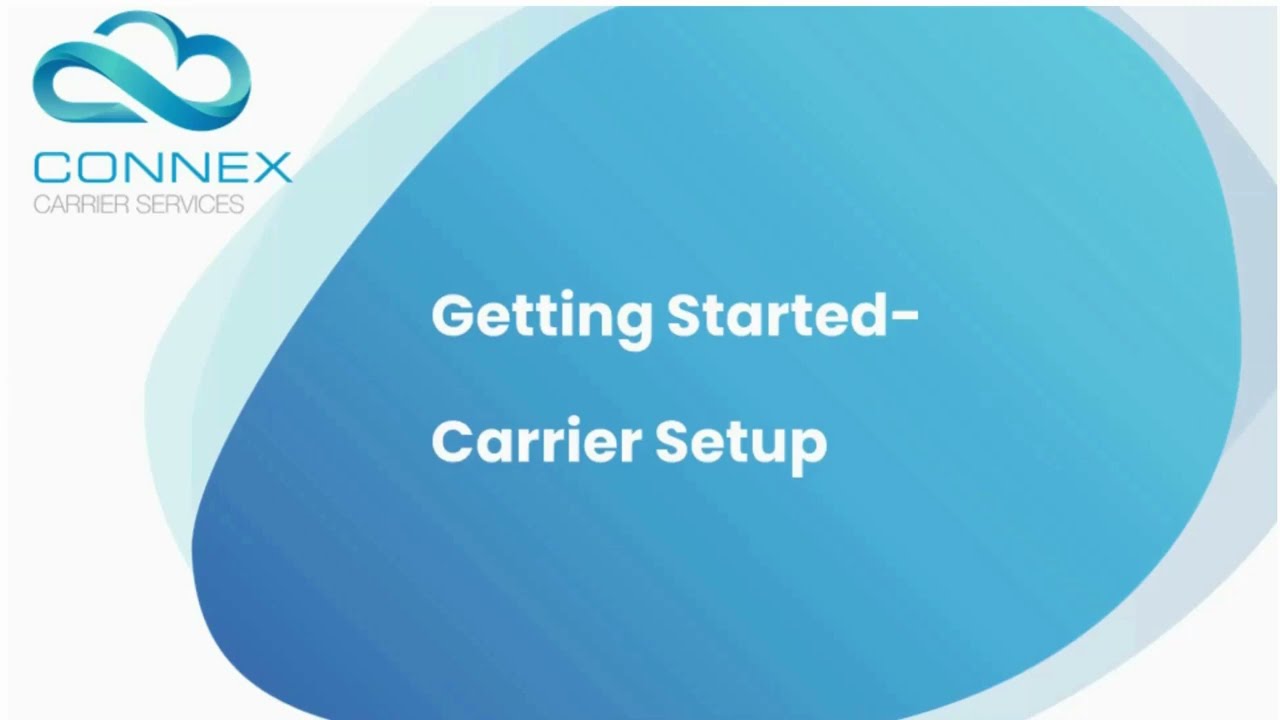 Getting Started  - Setting Up Carriers
