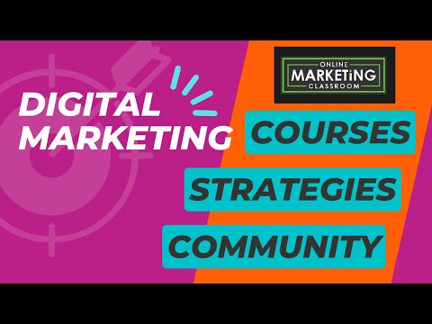 The Online Marketing Classroom - Best Digital Marketing Course - How to Learn Digital Marketing?