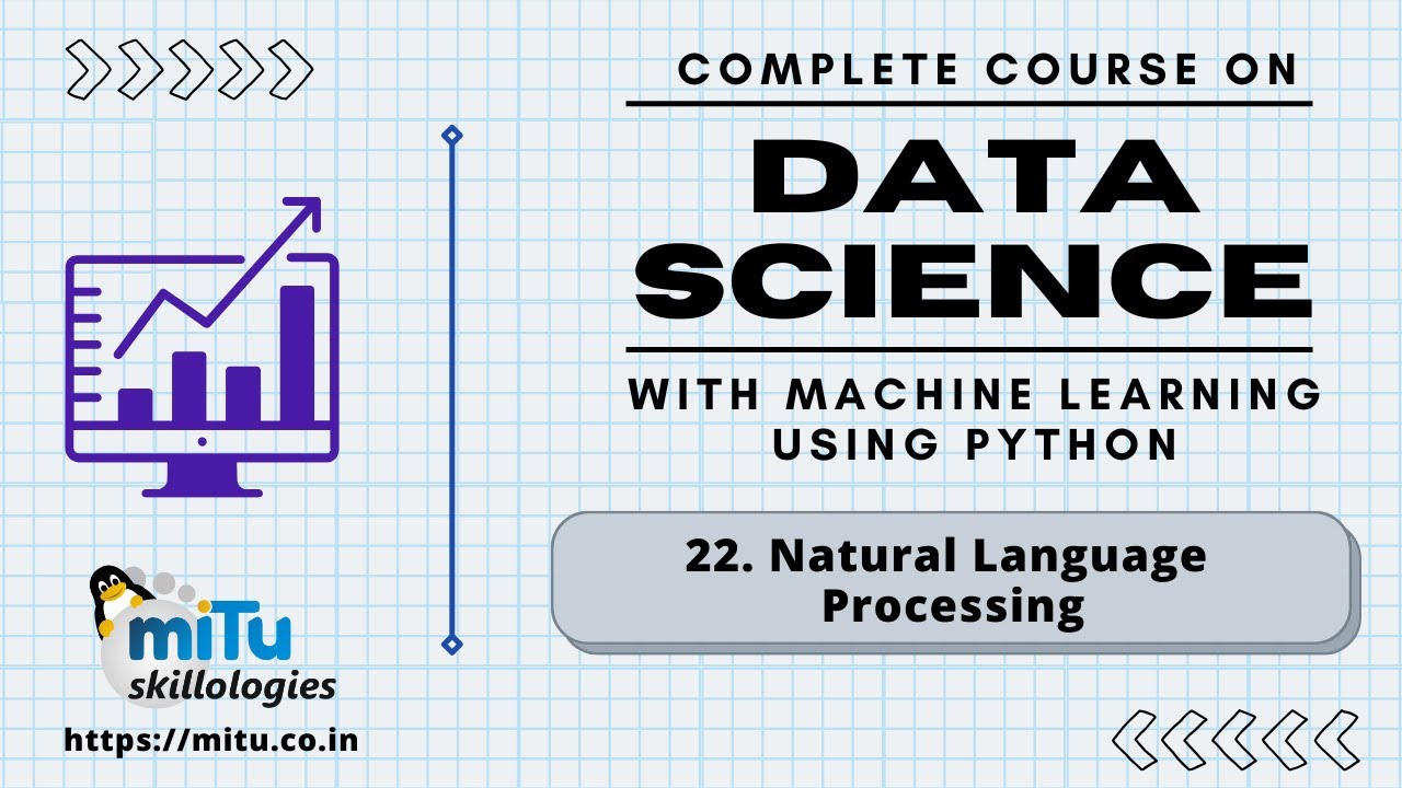 Data Science and Artificial Intelligence Session:22 Natural Language Processing