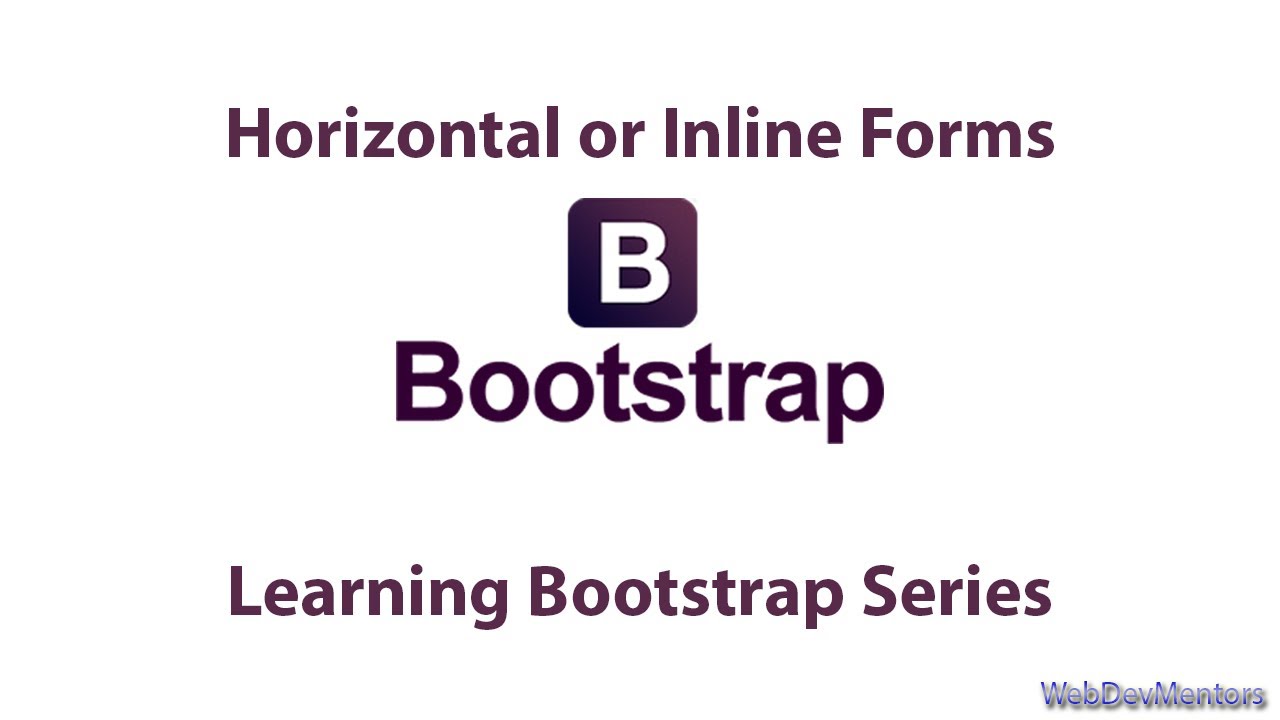 Horizontal and Inline Forms in Bootstrap