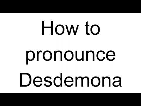 How to Pronounce Desdemona (Italian)
