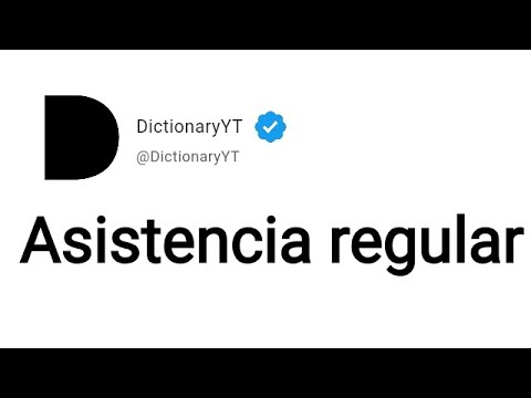 Asistencia regular Meaning in English