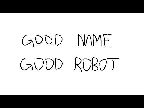 Good Name, Good Robot