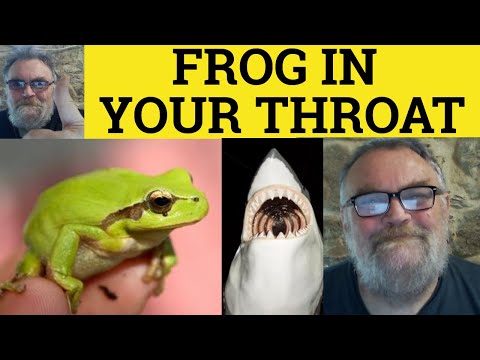 🔵 Frog in Your Throat Meaning - Frog in my Throat Examples - English Idioms IELTS CAE CPE - ESL