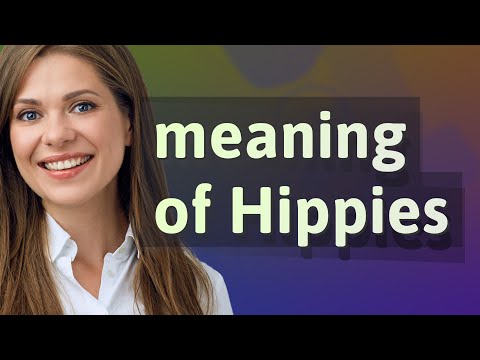 Hippies | meaning of Hippies