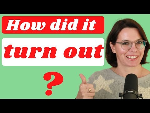 PHRASAL VERB: TURN OUT