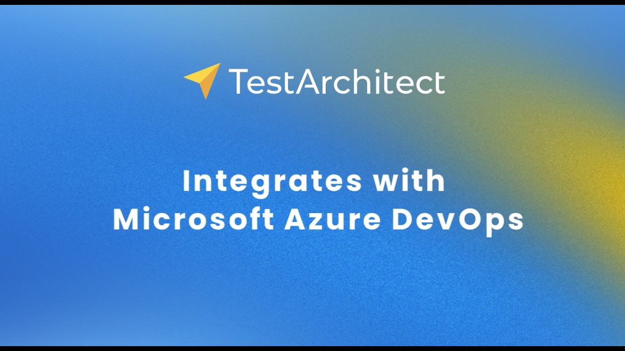 TestArchitect integrates with Microsoft Azure DevOps