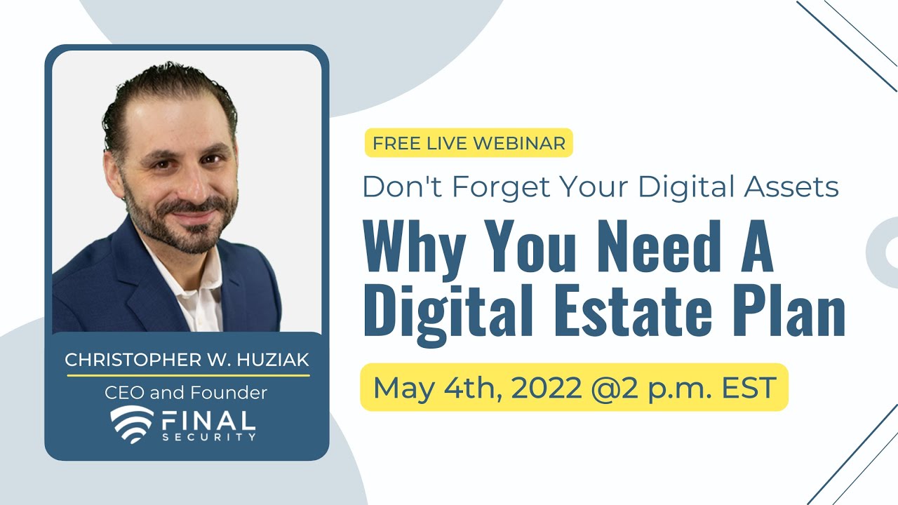 Estate Planning for Digital Assets and CryptoCurrency