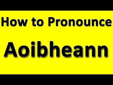 How to Pronounce Aoibheann