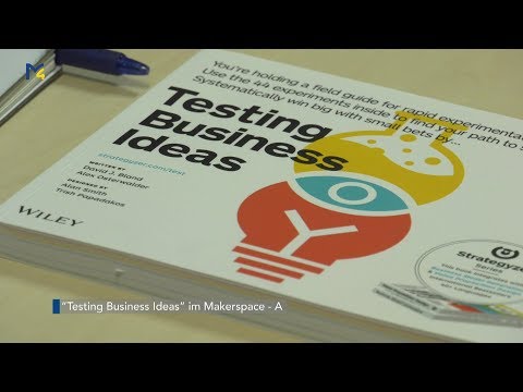 Testing Business Ideas im Makerspace - A