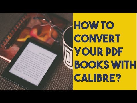 PDF to Kindle; How to convert an e-book using Calibre (2018)