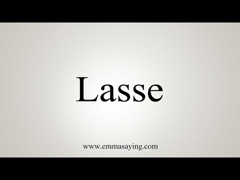 How To Say Lasse