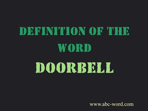 Definition of the word "Doorbell"