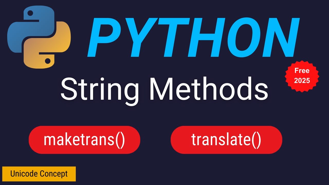Maketrans() and Translate() functions in Python | Built-in String methods |  Unicode