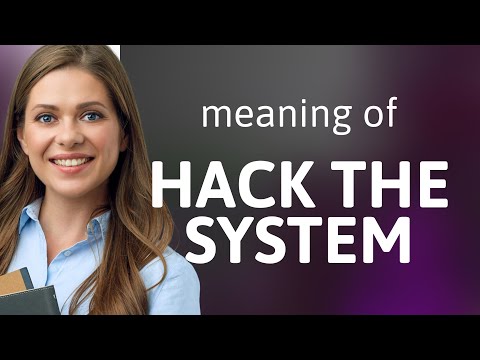 Hacking the System: Understanding the Phrase