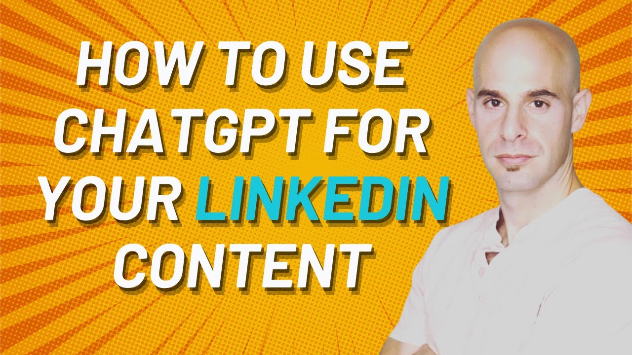 How To Use ChatGPT For Your LinkedIn Content