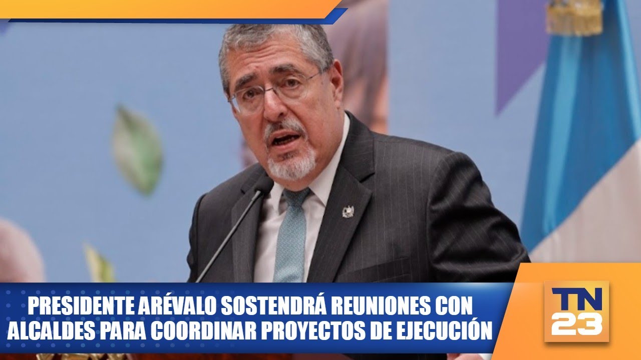 Presidente Arévalo sostendrá reuniones con alcaldes para coordinar proyectos de ejecución