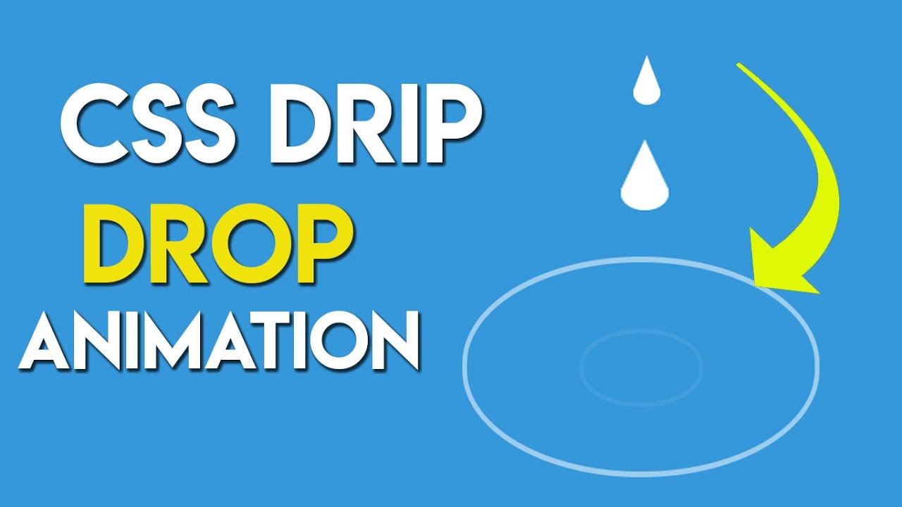 CSS Drip Drop Animation Effects with HTML and CSS