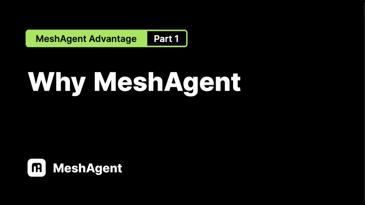 MeshAgent Advantage Part 1: Why MeshAgent