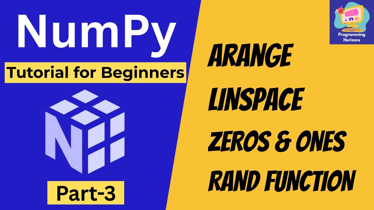 NumPy arange(), linspace(), zeros(), ones() & random (With Examples)