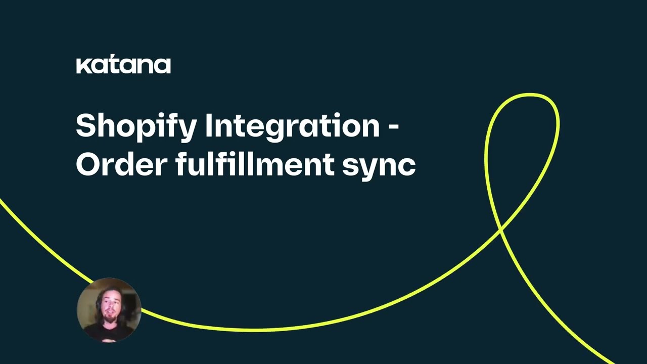 Shopify Integration: Order Fulfillment Sync (Episode 122) | Katana Cloud Manufacturing