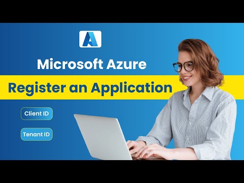 How to Register an Application & Create Client ID & Tenant ID with Microsoft Azure