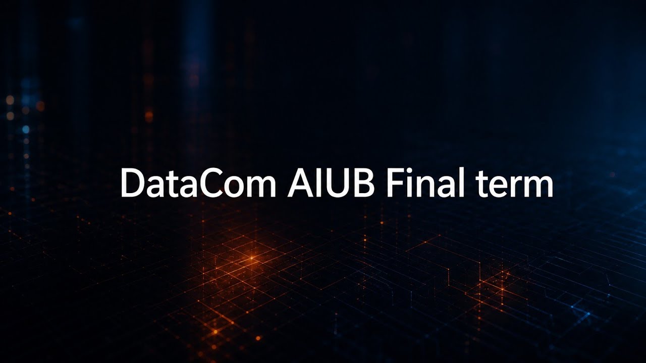 DATA COM  AIUB Spring (25-26) Final term 