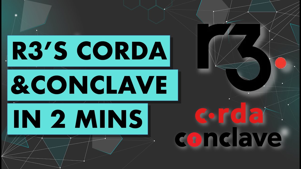 R3 Corda and Conclave in 2 mins