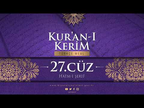 KUR'AN-I KERİM MEALİ - 27.CÜZ