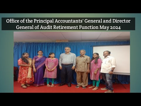 Offices of the Principal Accountants General and DG Audit Retirement function 31 05 2024